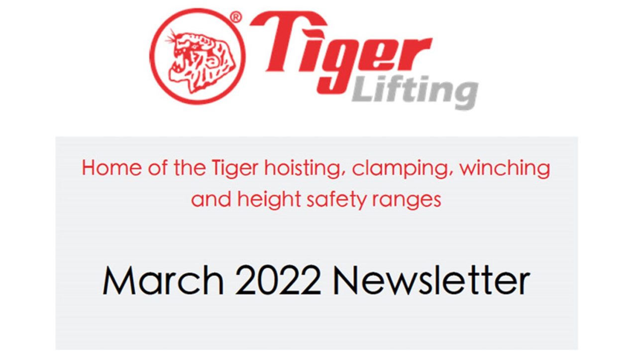 Tiger Newsletter March 2022 - Tiger Lifting